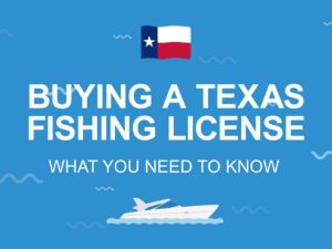 Texas Fishing License: The Complete Guide