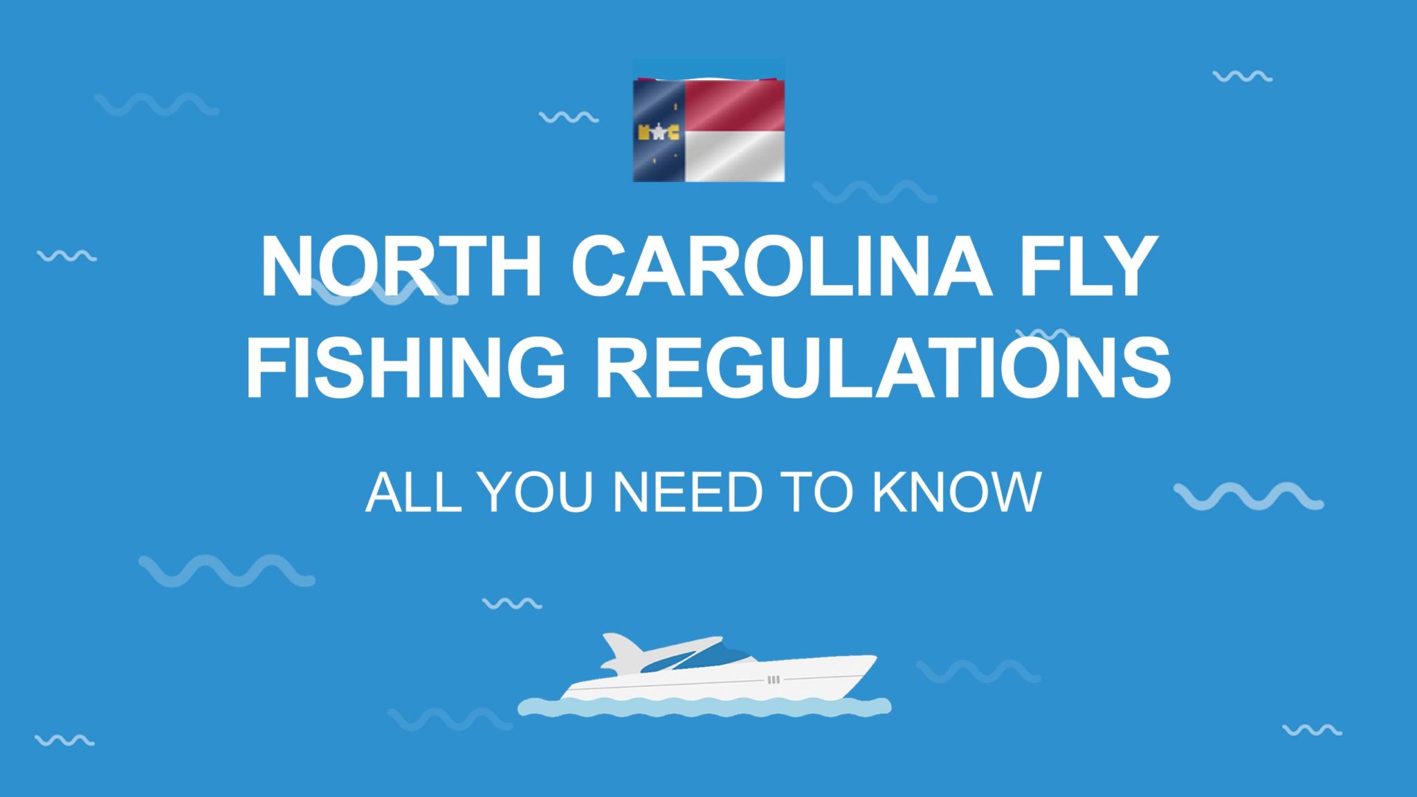 How to Go Fly Fishing in North Carolina: The Complete Guide for 2024